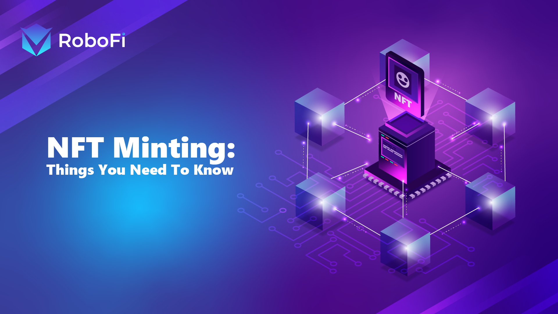 NFT Minting: Things You Need To Know | RoboFi