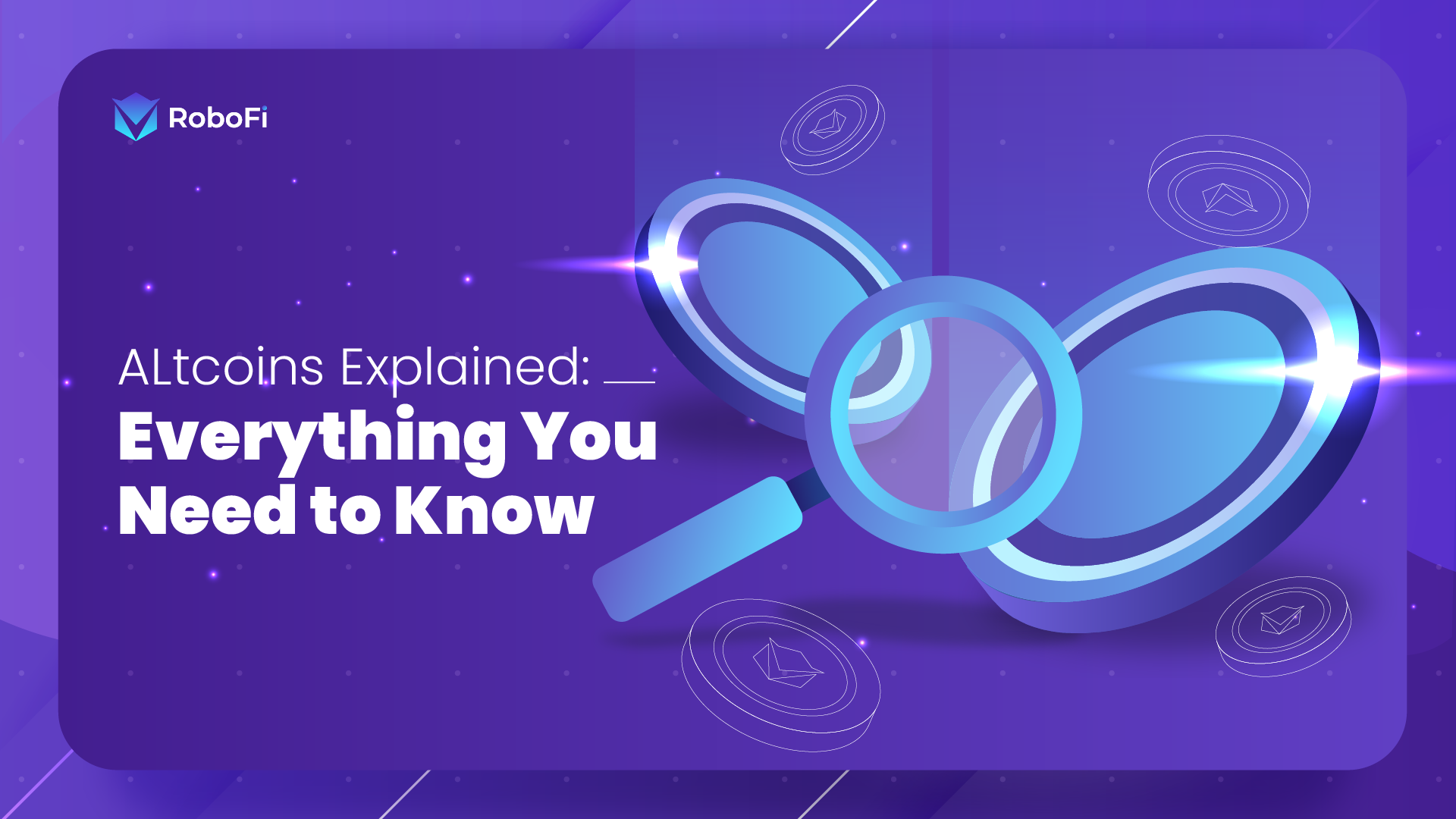 Altcoins : Everything You Need to Know About Alternative Coins - RoboFi