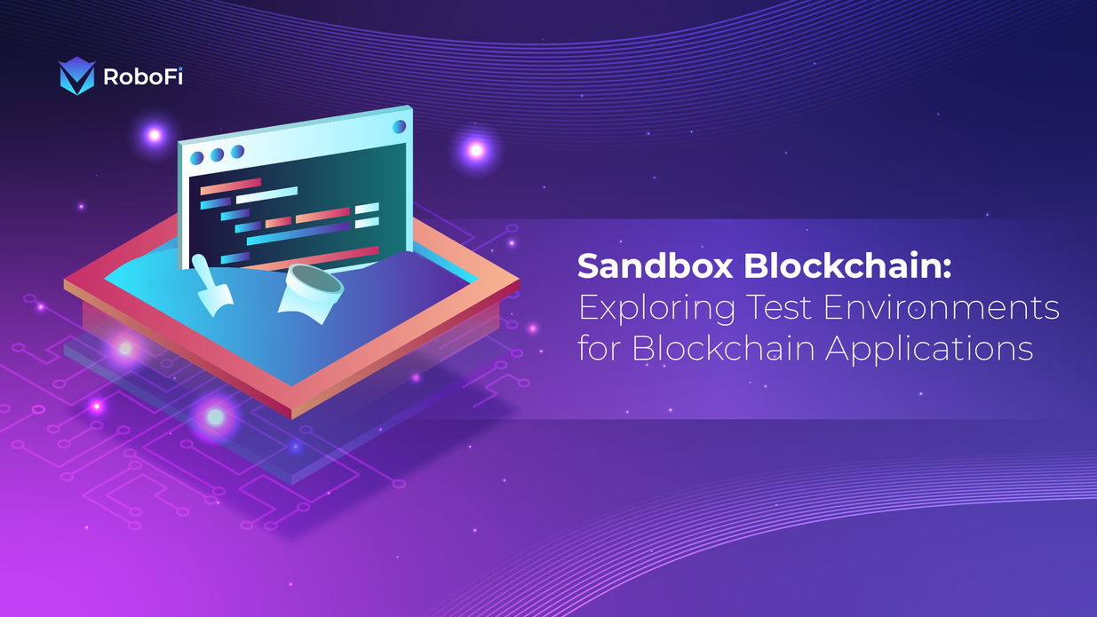 Sandbox Blockchain Exploring Test Environments For Blockchain Applications Robofi